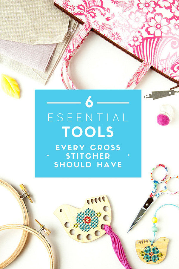 6 essential tools for cross stitch and embroidery – Red Gate Stitchery